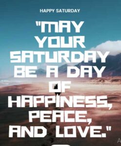 100+ Fresh Saturday Morning Inspirational Quotes and Images