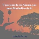 150 Best Chronicles of Narnia Quotes, Images - Quote Lander